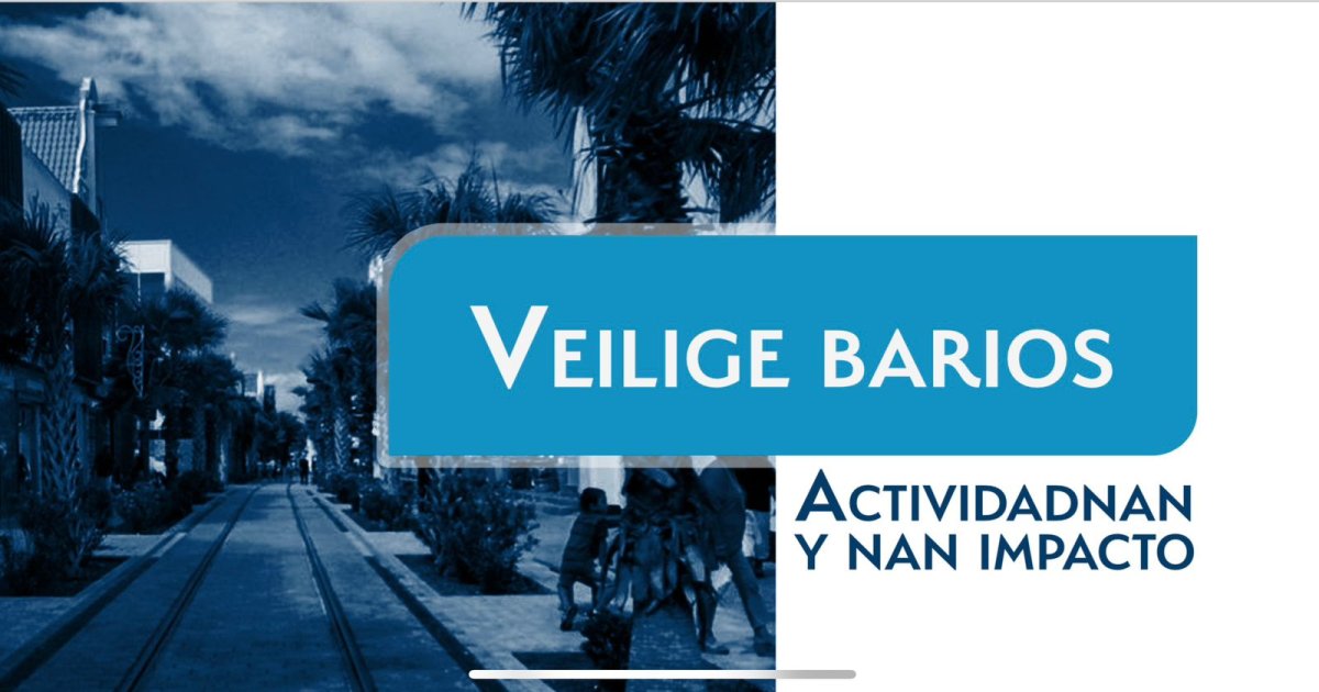 Update ‘Veilige Barios’-project | Overheid van Aruba