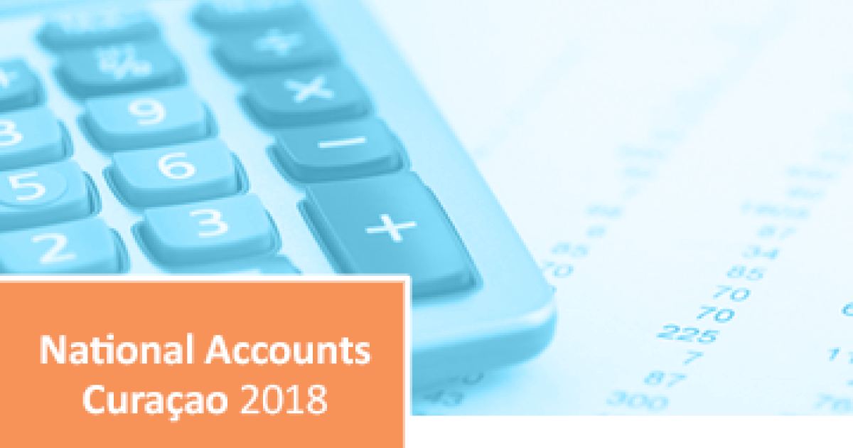 National Accounts 2018 | Central Bureau of Statistics Curaçao